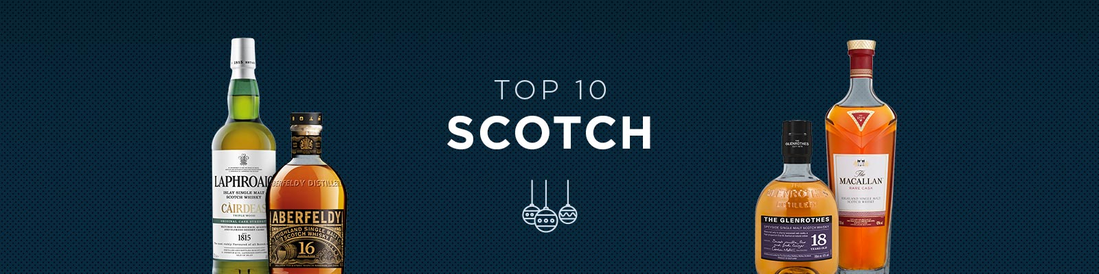 Top 10 Scotch » Best Scotch Selection Money Can Buy | Caskers
